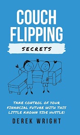 Couch FLipping Secrets by Derek S Wright Vervante